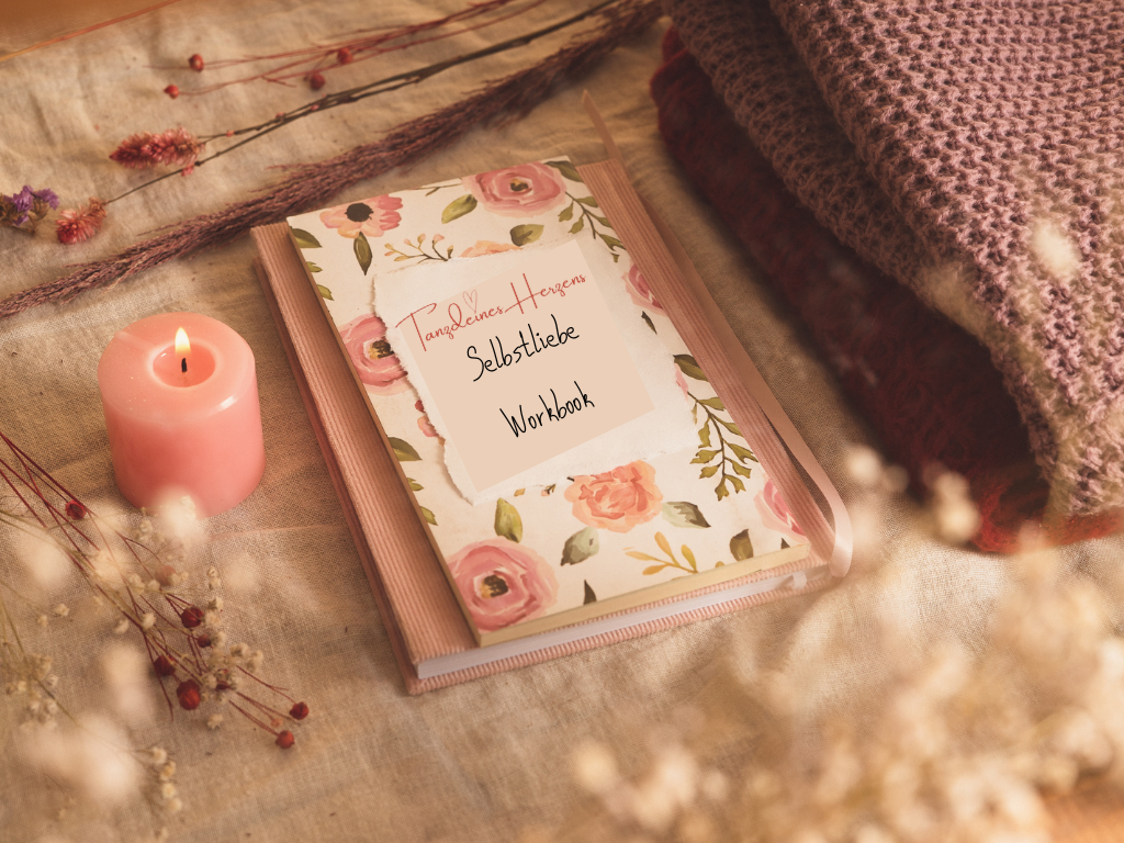 Dein Selbstliebe Workbook für 0 EUR - TanzdeinesHerzens | Tanz ...